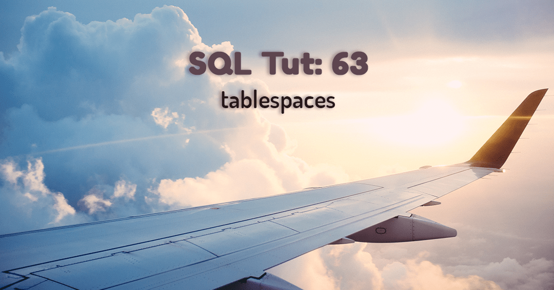 Introduction To Tablespace In Oracle Database RebellionRider