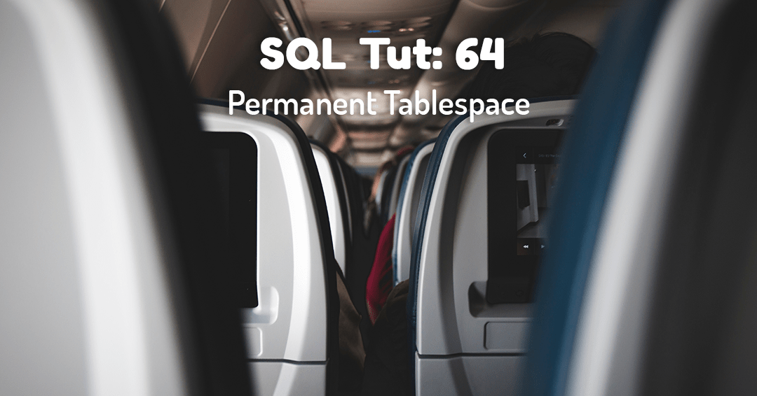 How To Create Permanent Tablespace In Oracle Database RebellionRider