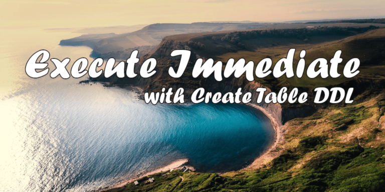 How To Run Create Table Ddl With Execute Immediate In Oracle Database 7036