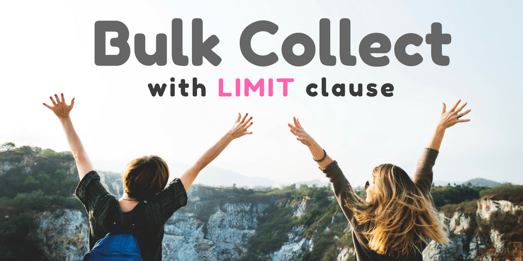 PL SQL Bulk Collect With LIMIT Clause In Oracle Database RebellionRider