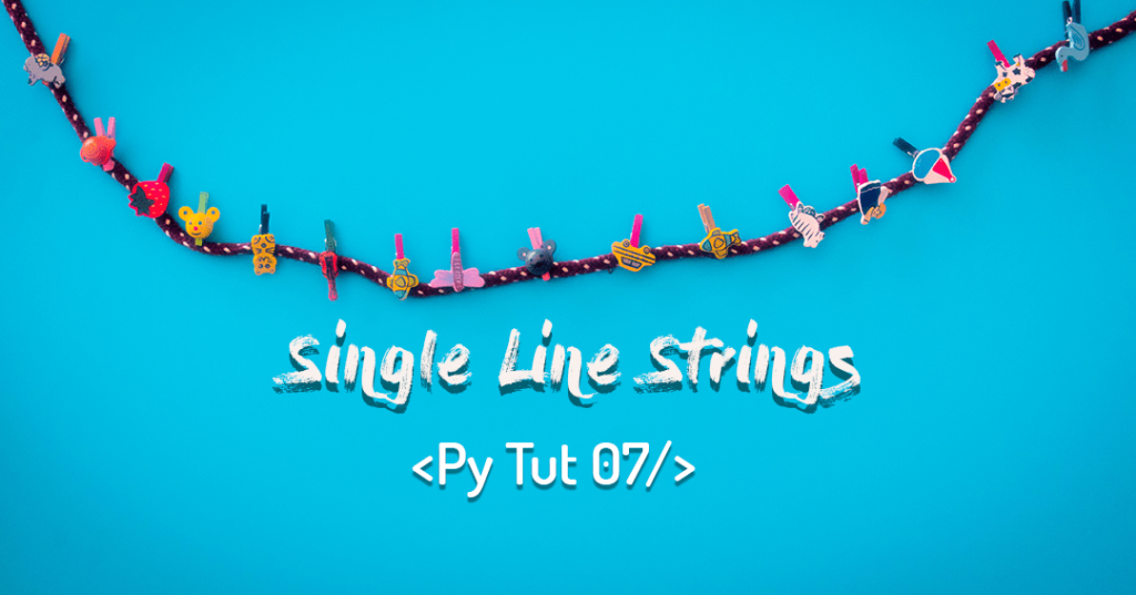 Single Line Strings In Python Programming Rebellionrider